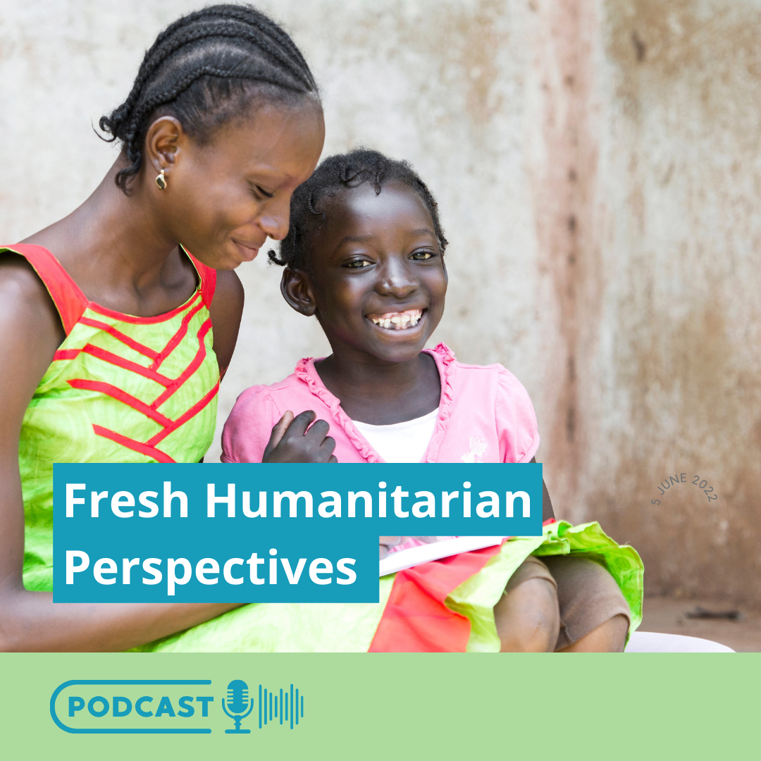 The HLA's Fresh Humanitarian Perspectives podcast marks one-year ...