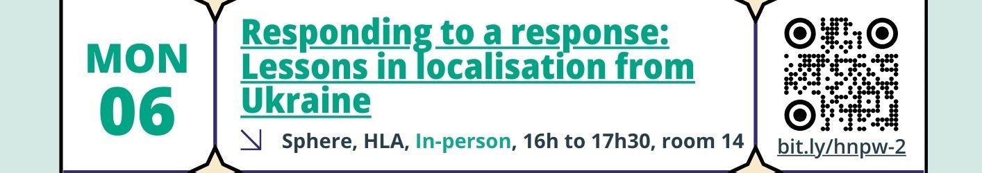 Responding to a response: Lessons in localisation from Ukraine - HLA at ...