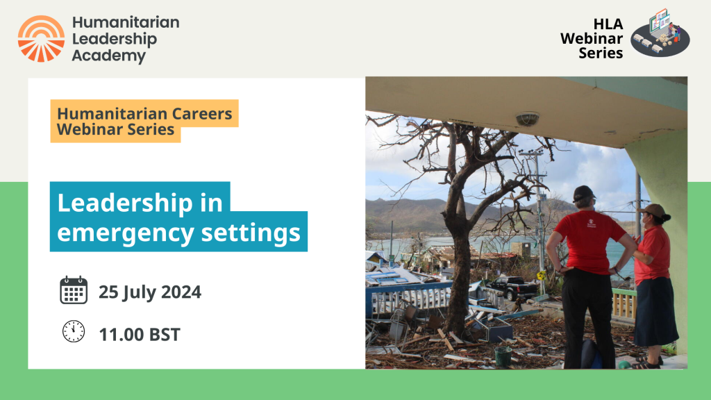 Humanitarian careers webinar: leadership in emergency settings ...